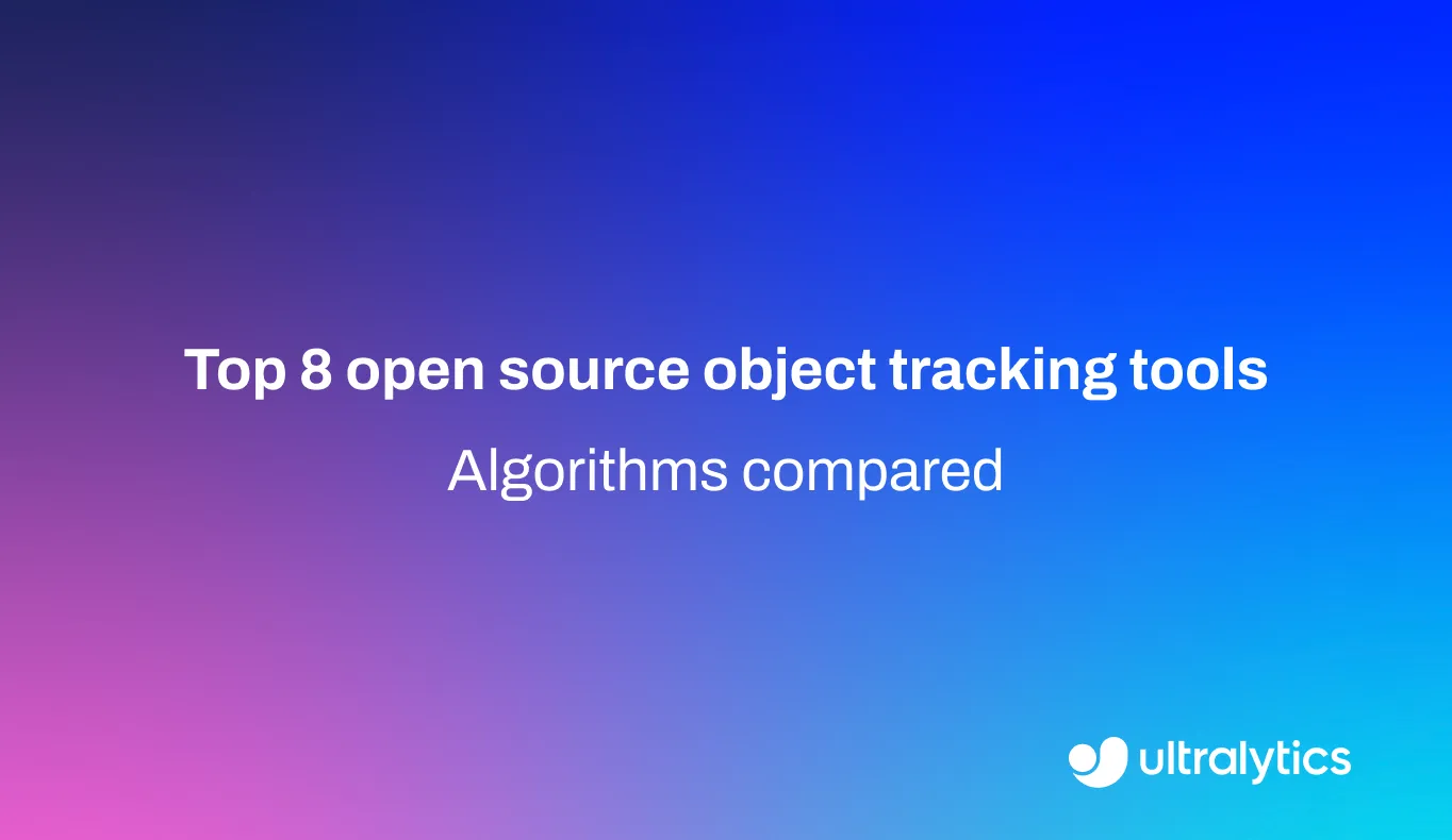 Top 8 Open Source Object Tracking Tools